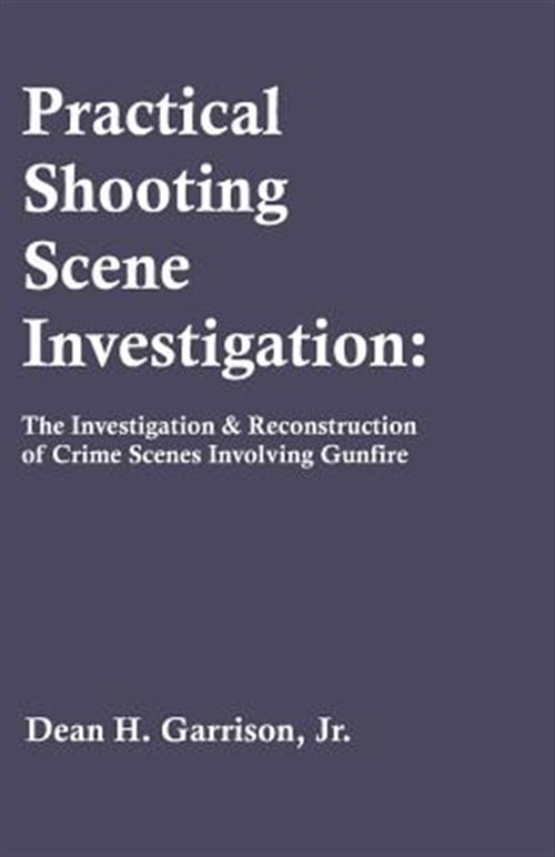 Pre-Owned Practical Shooting Scene Investigation: The Investigation ...