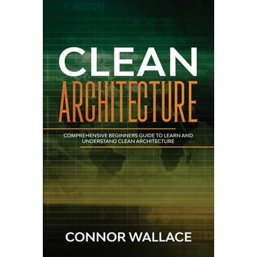 Clean Architecture: Clean Architecture: Tips and Tricks to Software and ...