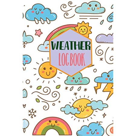 Weather Log Book: Weather Diary for Recording Meteorological Data ...