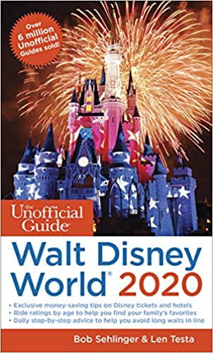The Unofficial Guide to Walt Disney World 2020 - Walmart.com