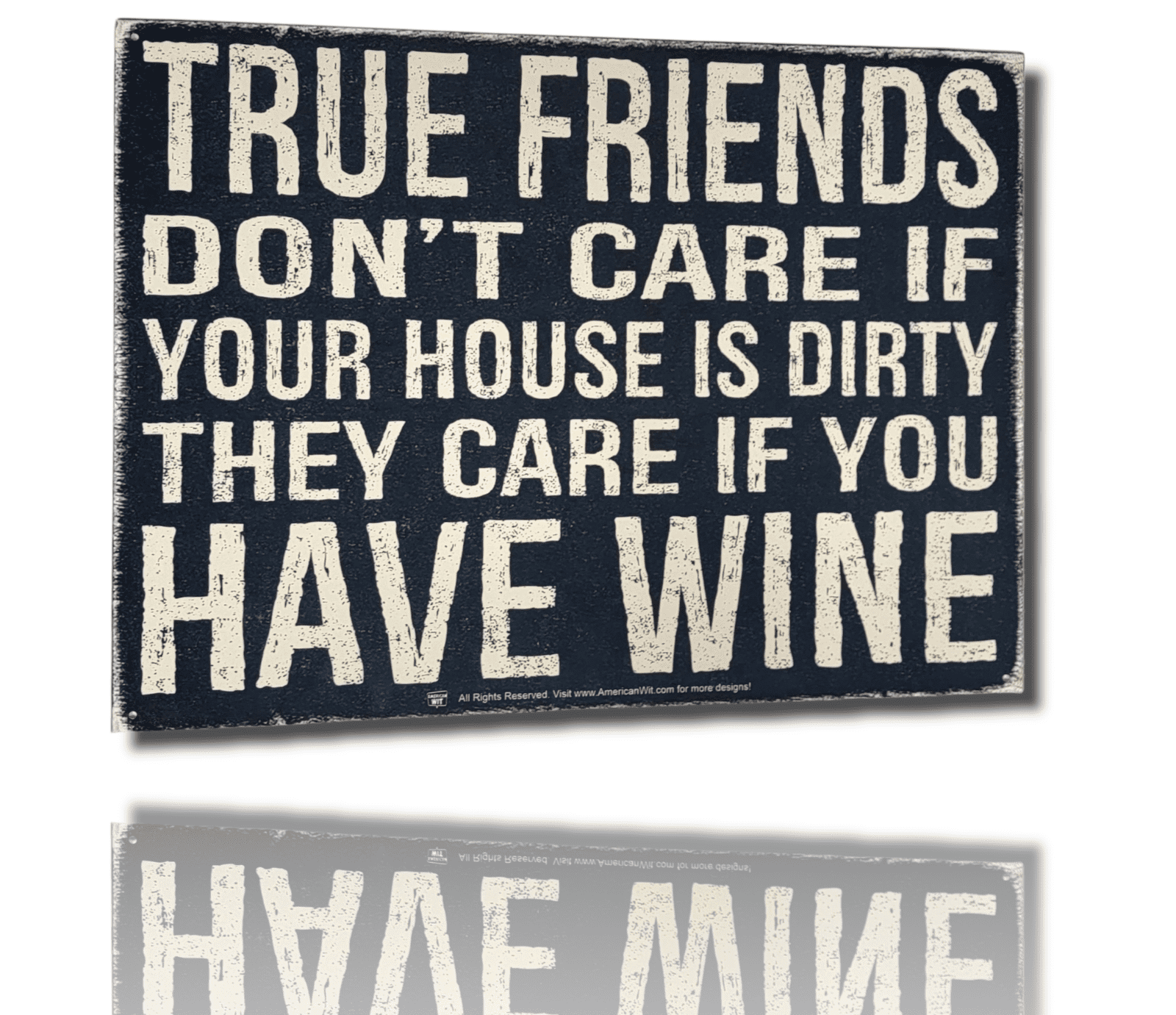 true-friends-don-t-care-if-your-house-is-dirty-they-care-if-you-have
