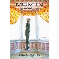 Mom in Space: Poems, (Paperback) - Walmart Business Supplies
