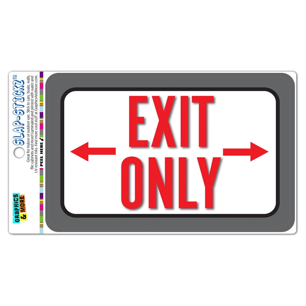 Exit Only SLAP-STICKZ(TM) Automotive Car Window Locker Bumper Sticker ...