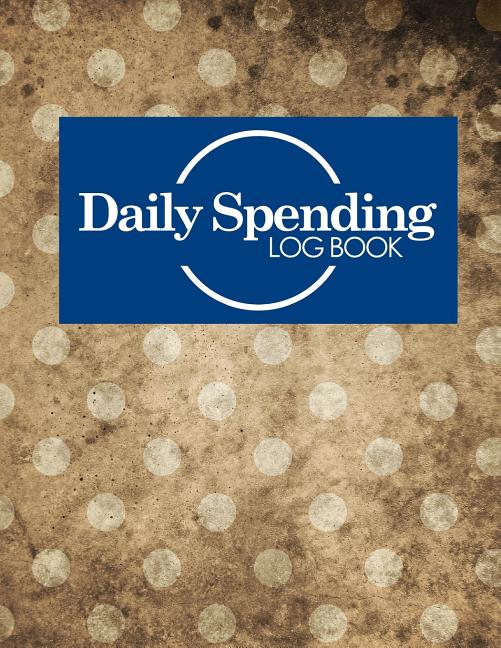 Daily Spending Log Book Daily Expense Log Money Spending Log Expense Daily Spending Log Book Daily Expense Log Money Spending Log Expense