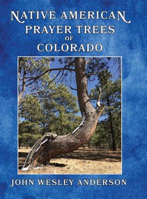 Pre-Owned Native American Prayer Trees of Colorado (Hardcover ...