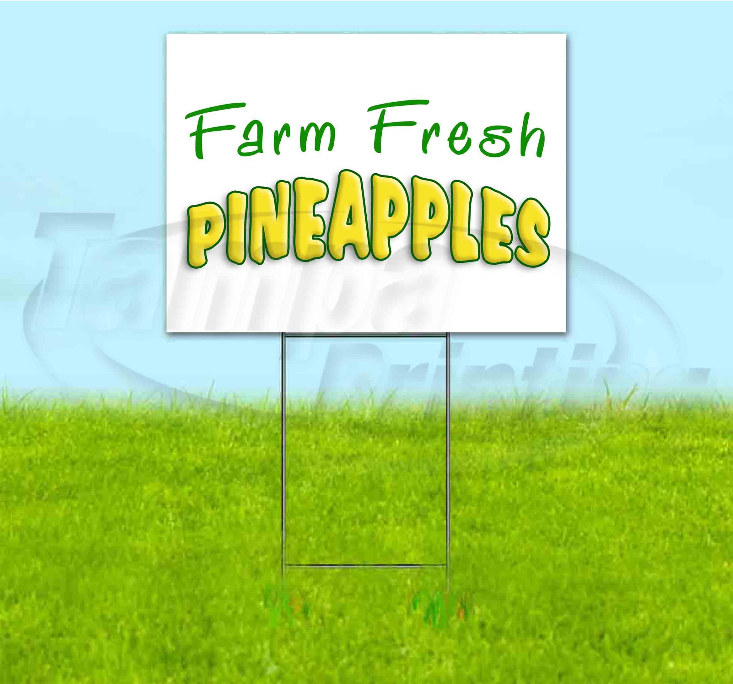 Farm Fresh Pineapples (18" x 24") Yard Sign, Includes Metal Step Stake ...