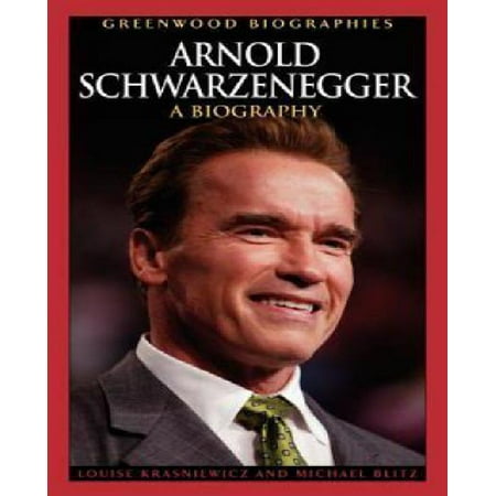 Arnold Schwarzenegger: A Biography | Walmart Canada