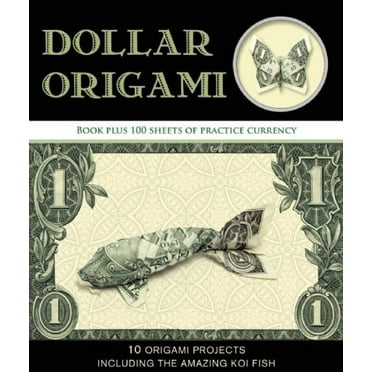 Easy Money Origami Kit: Fun-To-Fold Dollar Art! (Online Video Demos ...
