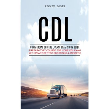 Official CDL Study Guide: Commercial Driver's License Guide: Exam Prep ...