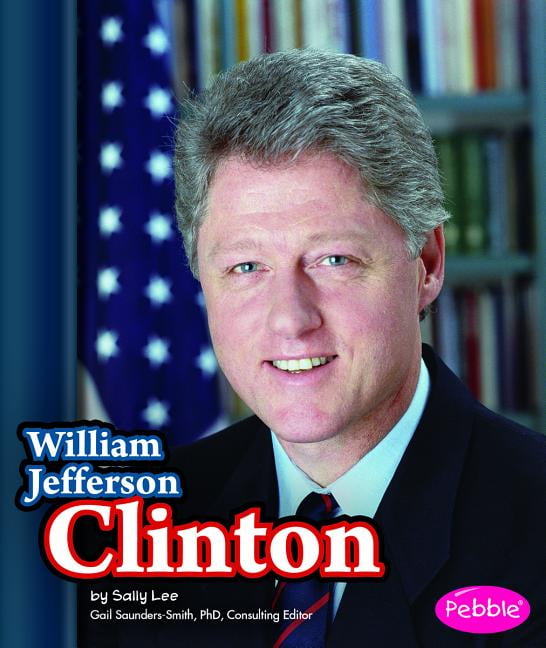 Presidential Biographies: William Jefferson Clinton (Paperback ...