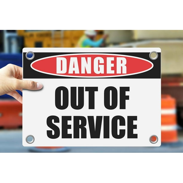 OUT OF SERVICE | Warning Notice Caution Danger 3mm PVC Sign - Walmart.com