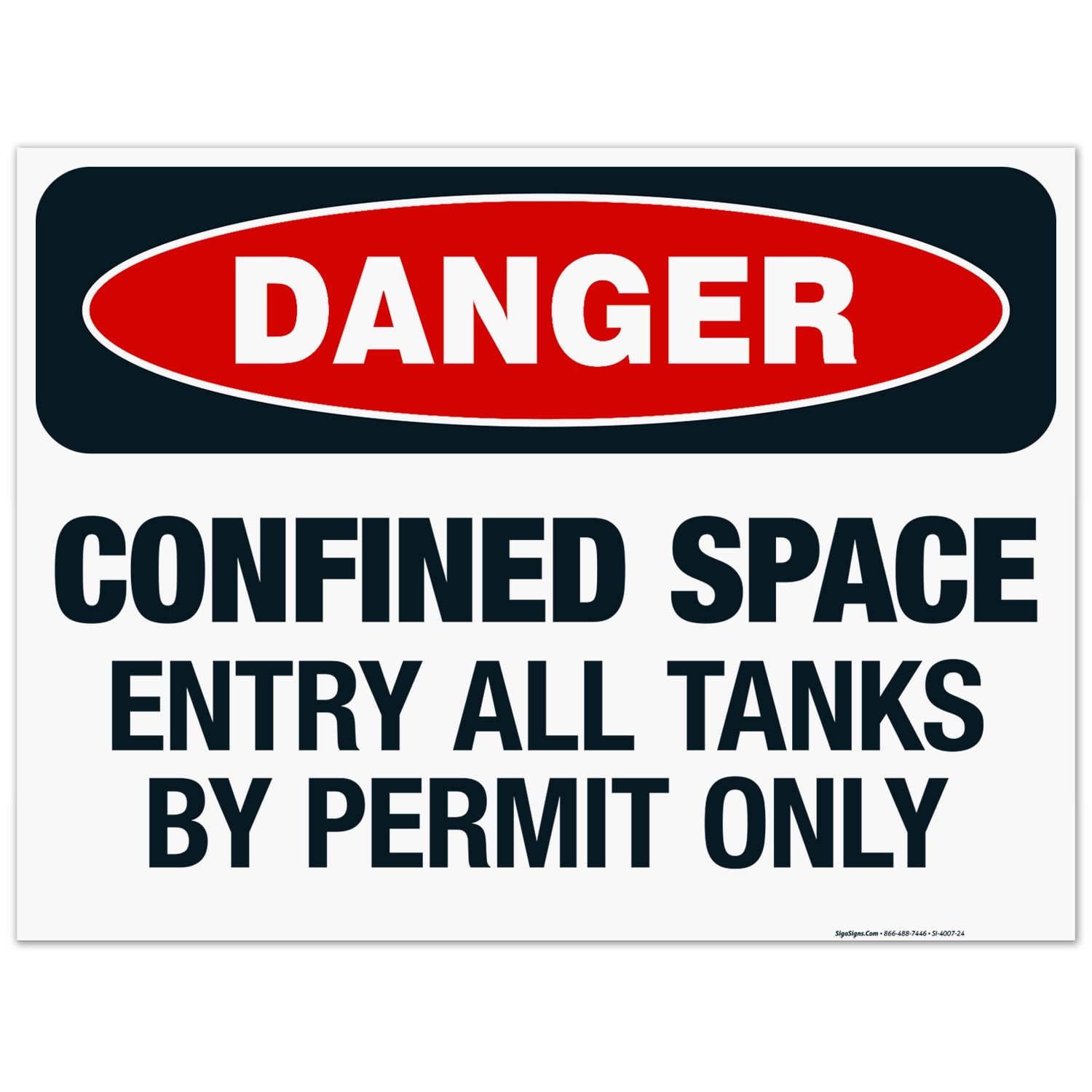 Danger Confined Space Entry All Tanks By Permit Only Sign, OSHA Danger ...