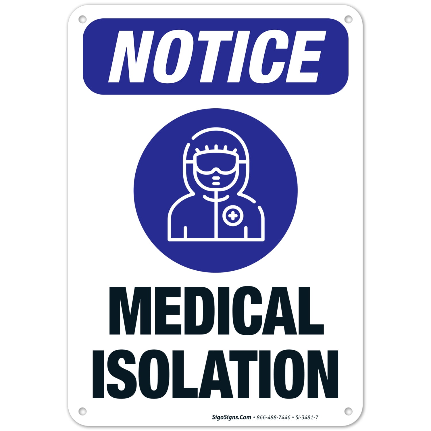 Medical Isolation Sign, OSHA Sign, 10x7 Aluminum - Walmart.com