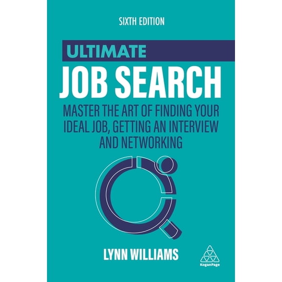 Ultimate: Ultimate Job Search: Master the Art of Finding Your Ideal Job ...