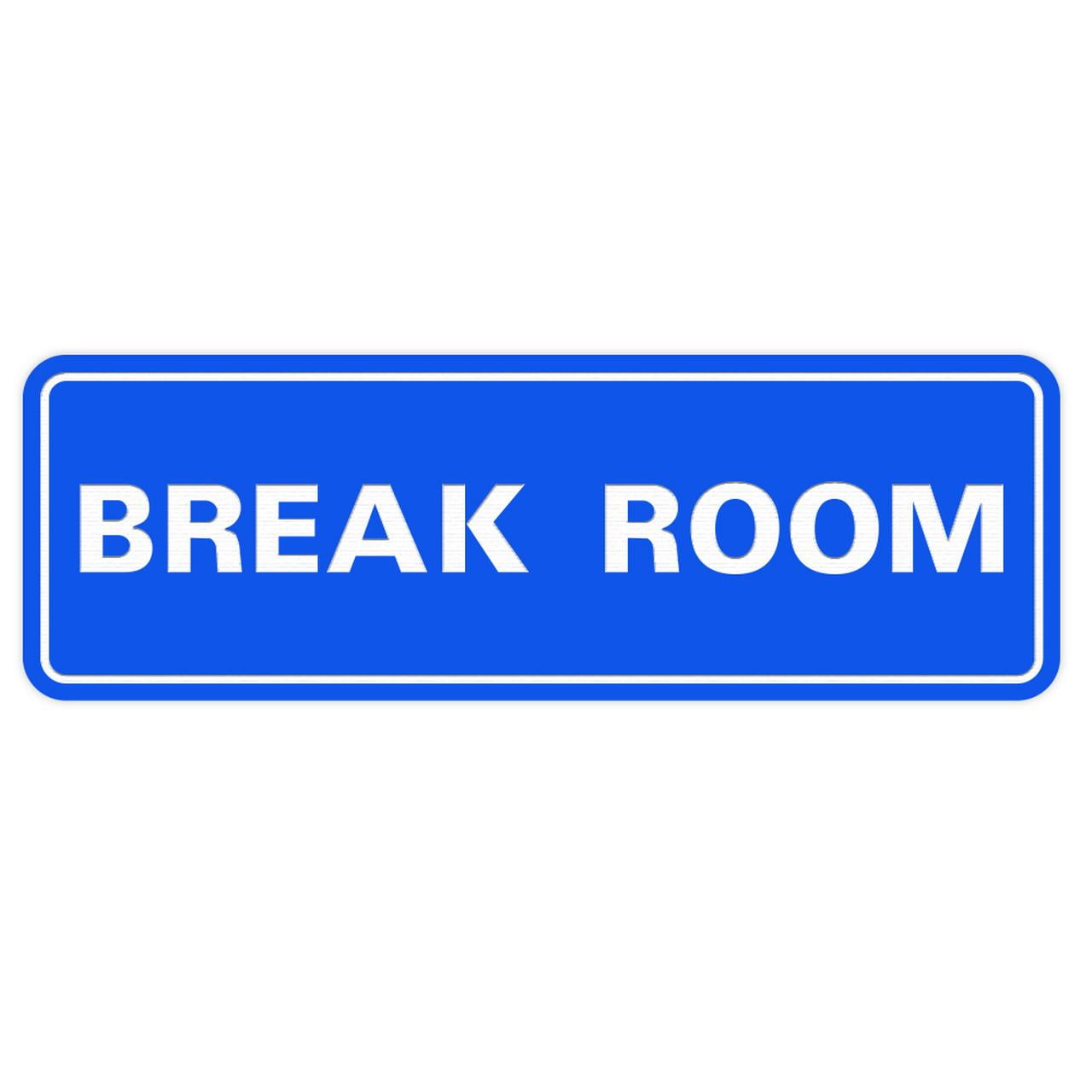 Standard Break Room Sign - Blue - Large 3" X 9" - Walmart.com