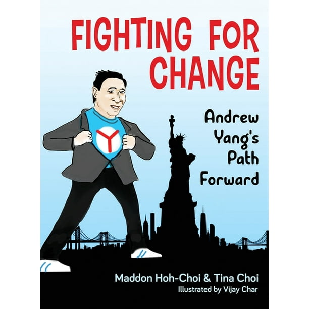 Fighting for Change : Andrew Yang's Path Forward (Hardcover) - Walmart.com