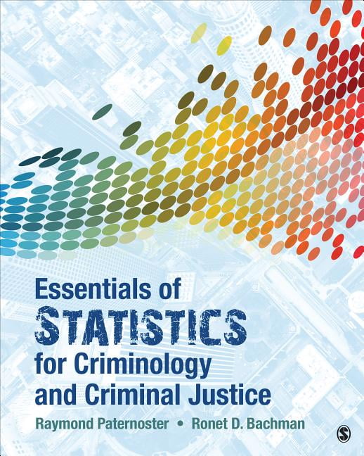 Essentials of Statistics for Criminology and Criminal Justice ...
