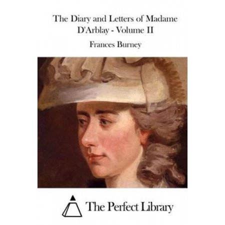 The Diary and Letters of Madame D'Arblay - Volume II | Walmart Canada