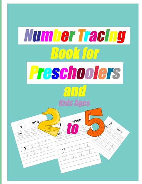 Number Tracing Book for Preschoolers and Kids Ages 2-5: Trace Numbers ...