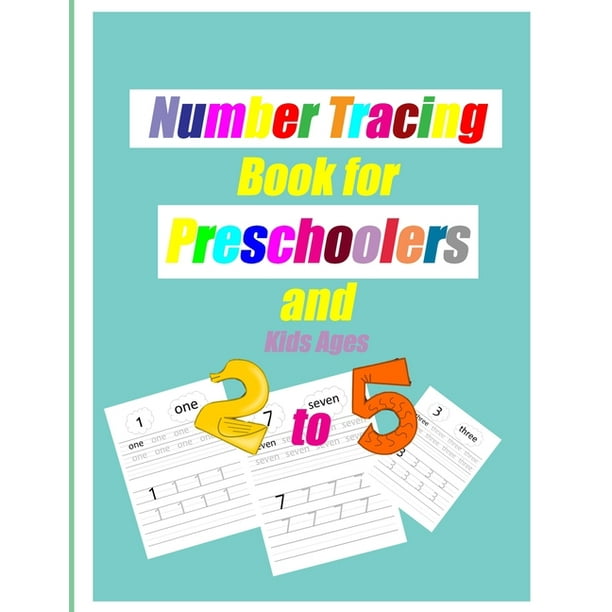 Number Tracing Book for Preschoolers and Kids Ages 2-5: Trace Numbers ...