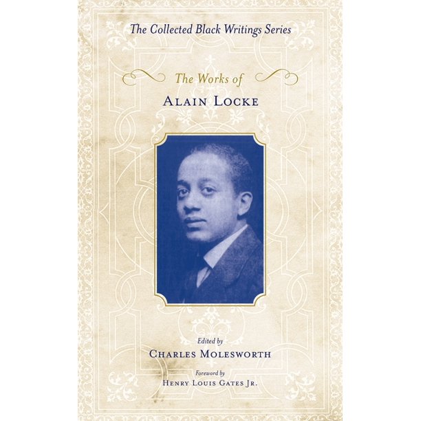 Collected Black Writings: Works of Alain Locke (Hardcover) - Walmart.com