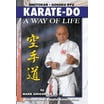 Karate-do: A Way of Life: A Basic Manual of Karate, (Paperback ...
