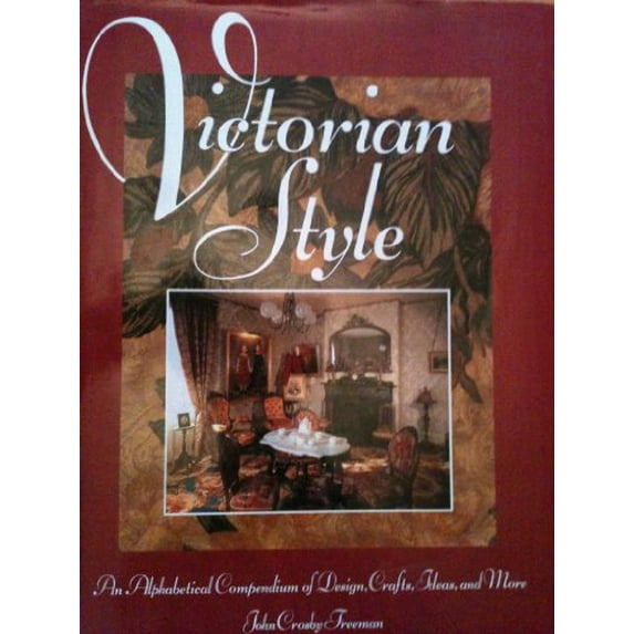 Pre-Owned Victorian Style : An Alphabetical Compendium of De Paperback ...