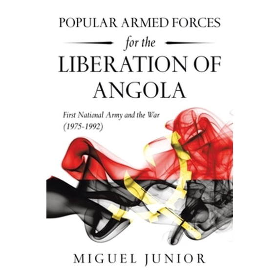 Pre-Owned Popular Armed Forces for the Liberation of Angola : First ...