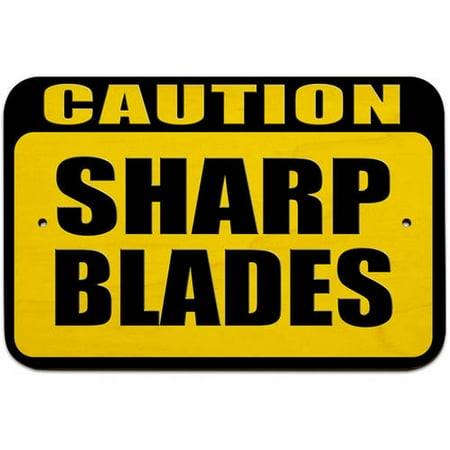 Caution Sharp Blades Sign - Walmart.com - Walmart.com