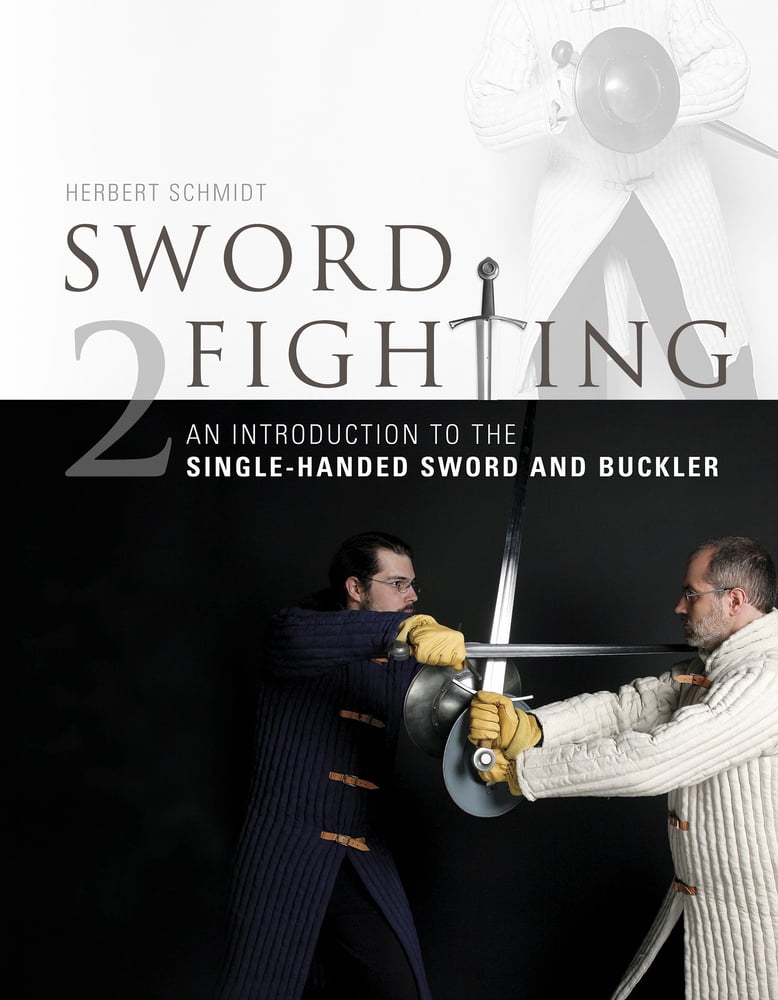 Pre-Owned Sword Fighting 2: An Introduction to the Single-Handed Sword ...