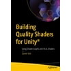Unity 5.x Shaders and Effects Cookbook: Master the art of Shader programming to bring life to ...