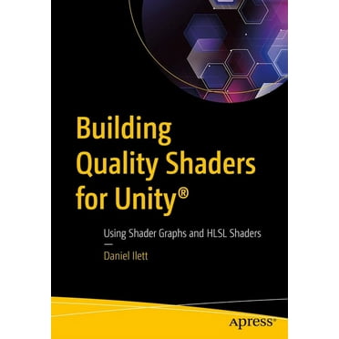Unity 5.x Shaders and Effects Cookbook: Master the art of Shader programming to bring life to ...