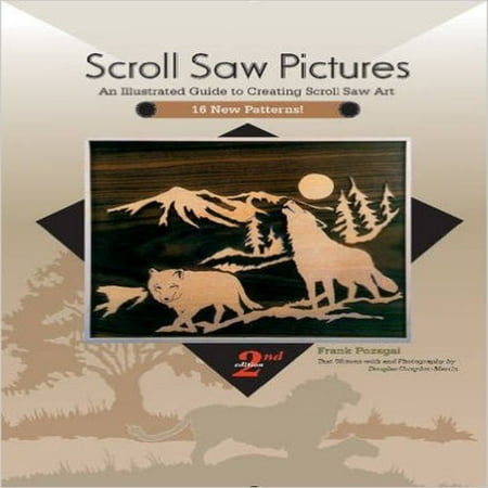 Scroll Saw Pictures: An Illustrated Guide to Creating Scroll Saw Art ...