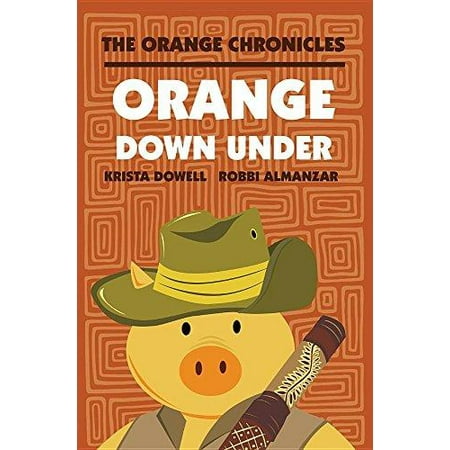 Orange Down Under (Orange Chronicles) | Walmart Canada