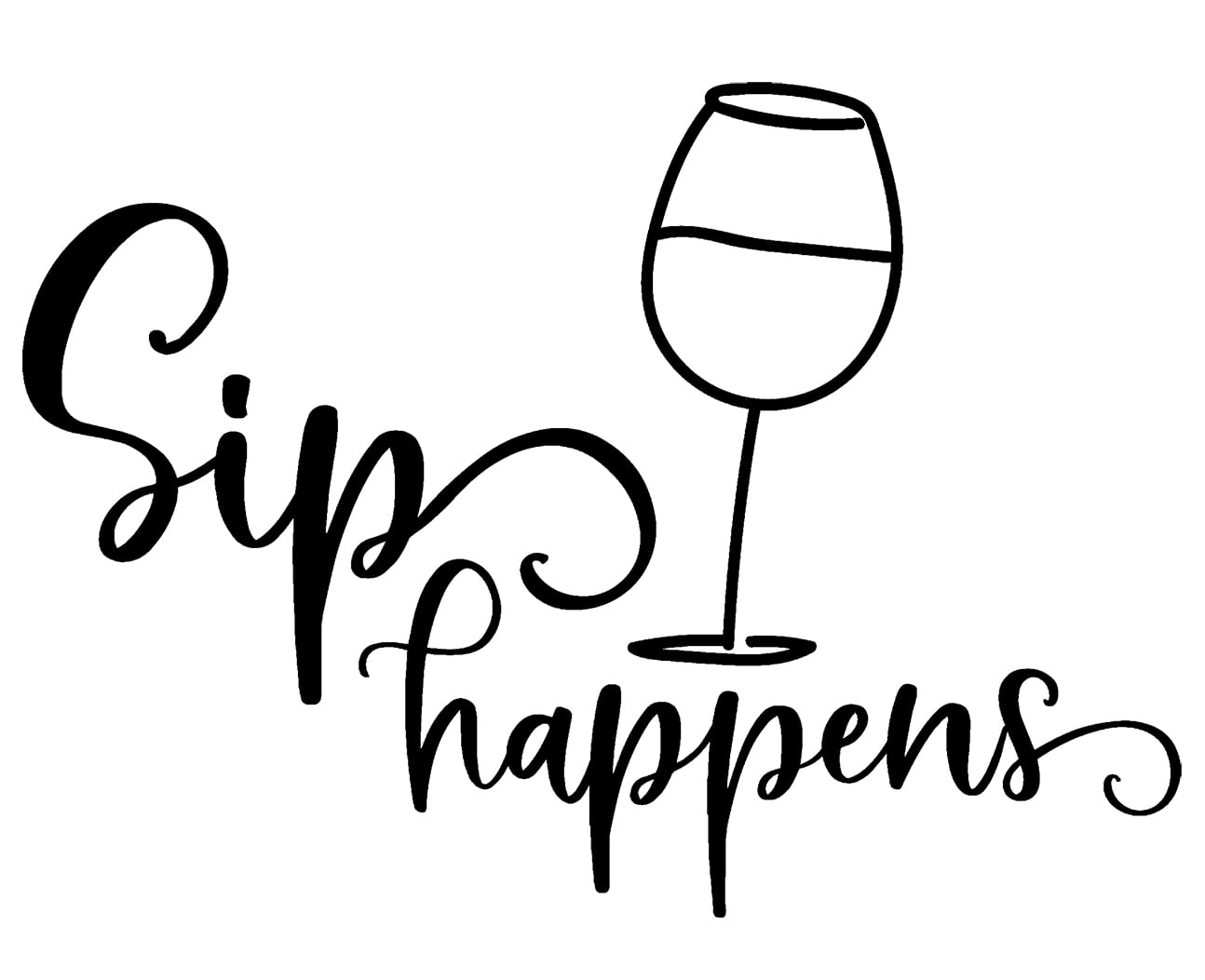Sip Happens Wine Glass Funny Drinking Alcohol Wall Decals for Walls ...