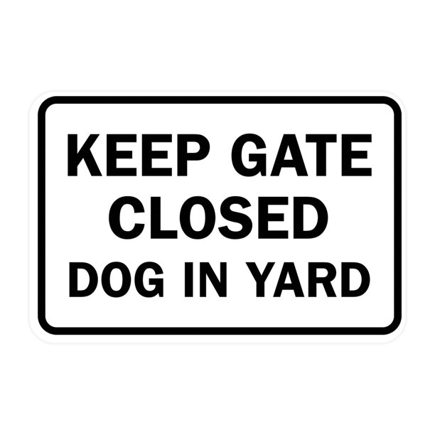 Classic Framed Keep Gate Closed Dog Sign (White) - Small - Walmart.com