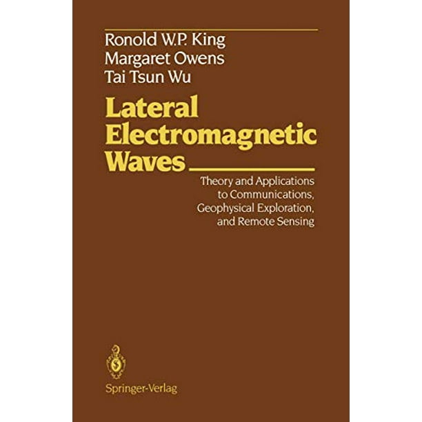 Lateral Electromagnetic Waves: Theory and Applications to ...