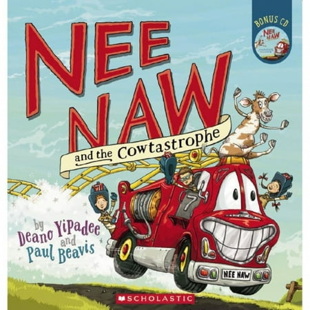 Nee Naw and the Cowtastrophe (Nee Naw, the Little Fire Engine ...