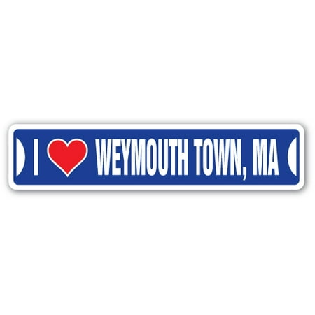 I LOVE WEYMOUTH TOWN, MASSACHUSETTS Street Sign ma city state us wall ...
