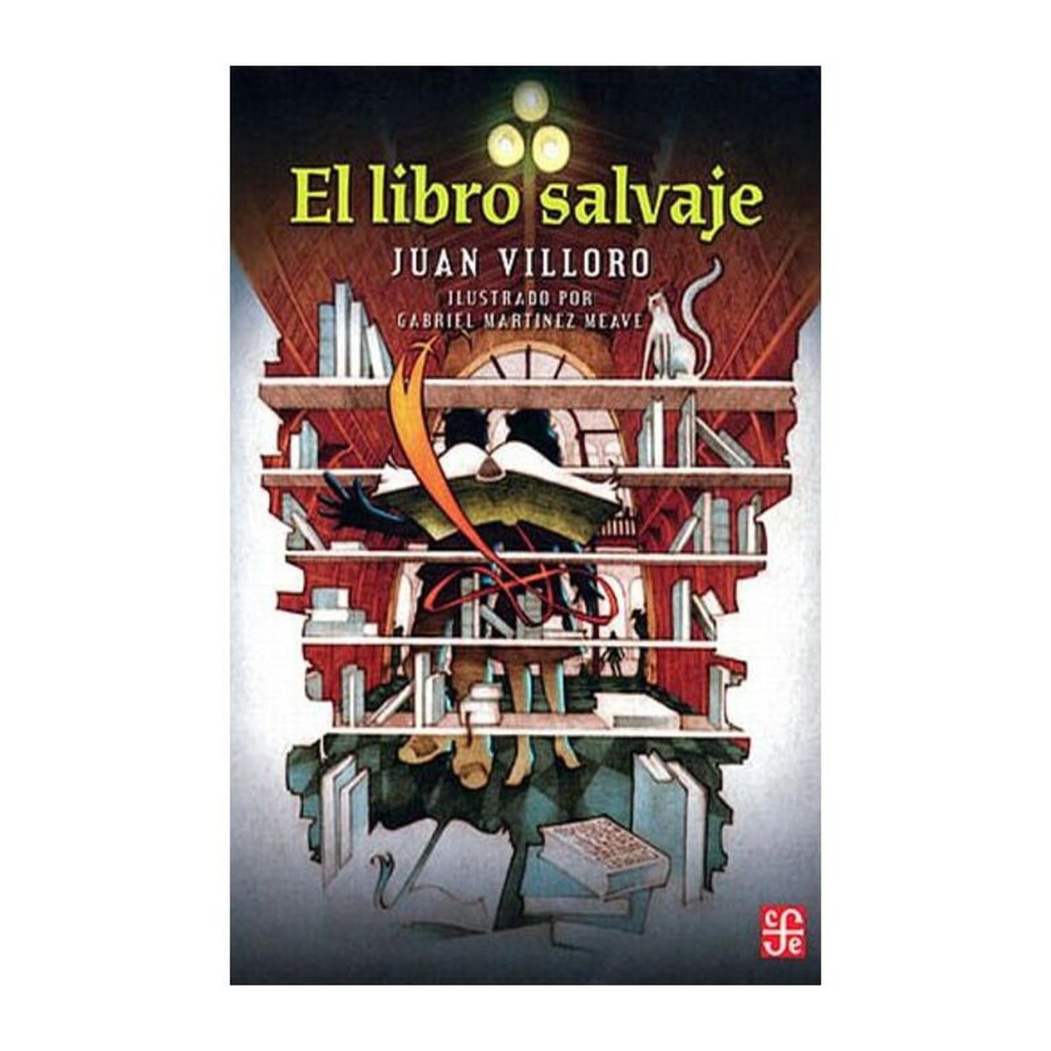 El Libro Salvaje Fondo de Cultura Económica Juan Villoro | Bodega ...