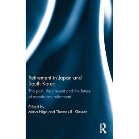 Retirement in Japan and South Korea: The past, the present and the ...