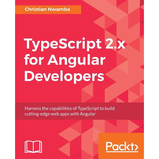 TypeScript 2.x for Angular Developers (Paperback) - Walmart.com