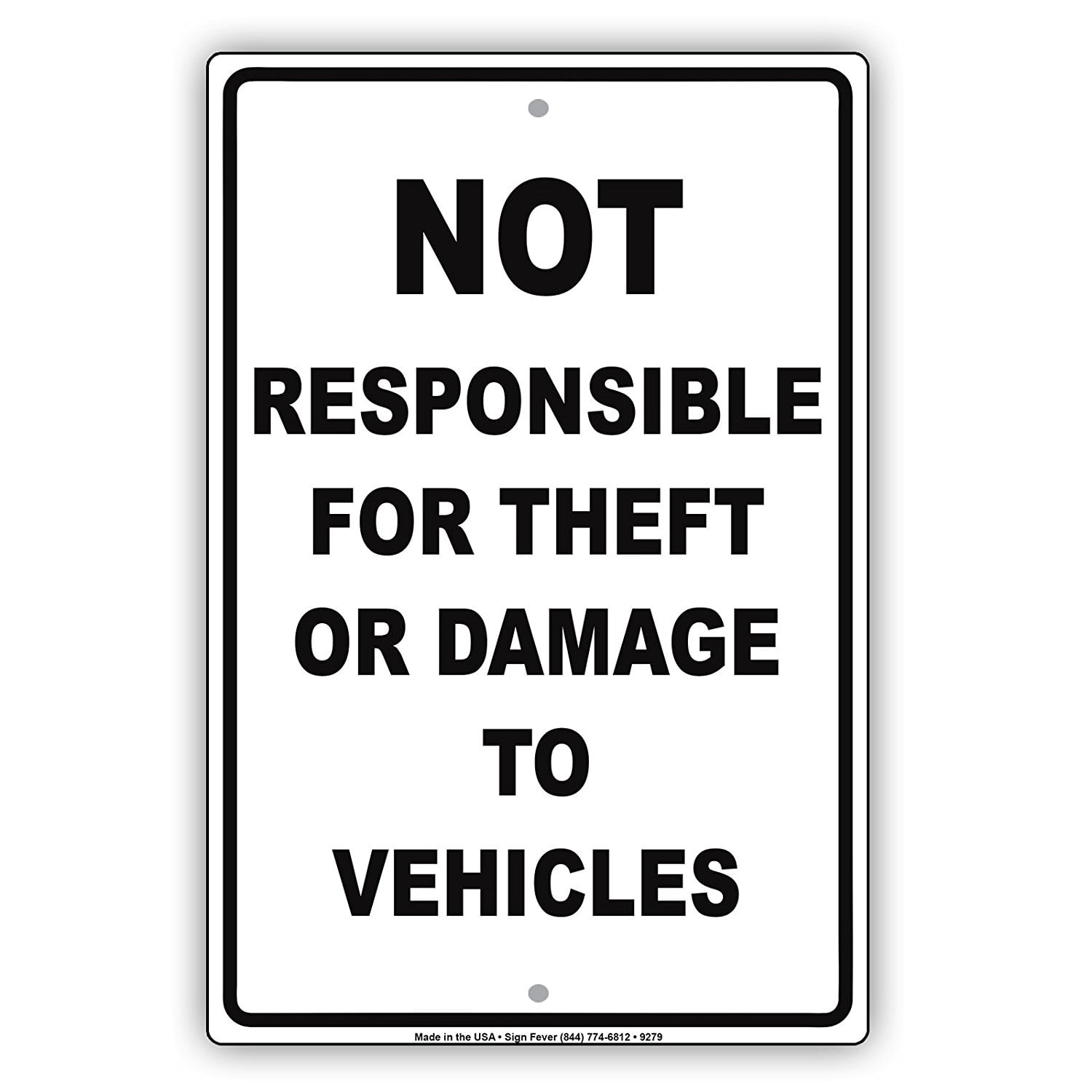 Not Responsible For Theft Or Damage To Vehicles Warning Caution Notice ...