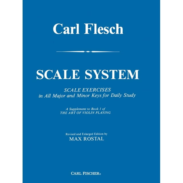 Carl Flesch Scale System A Supplement to Book 1 of The Art of Violin ...