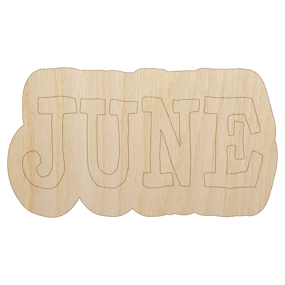 June Month Calendar Fun Text Wood Shape Unfinished Piece Cutout Craft ...
