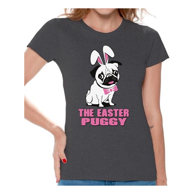 Awkward Styles The Easter Puggy Tshirt Easter T Shirt Women Easter Pug ...