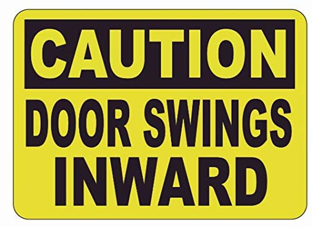 Two (2) PCS Caution: Door Swings Inward Label Decal Sticker Sign (5X7 ...