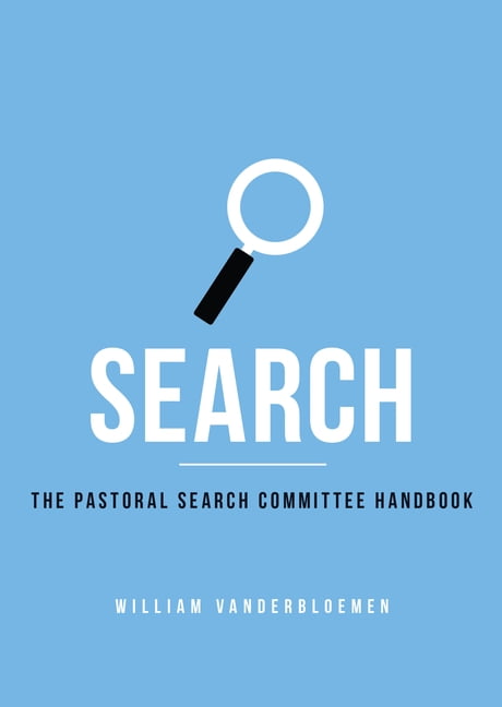 Search : The Pastoral Search Committee Handbook (Paperback) - Walmart.com