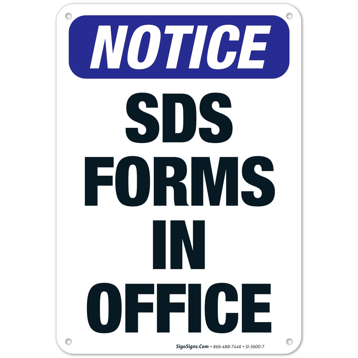 SDS Forms In Office Sign, OSHA Notice Sign, 10x7 Aluminum - Walmart.com