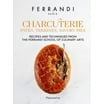 French Patisserie: Master Recipes and Techniques from the Ferrandi ...
